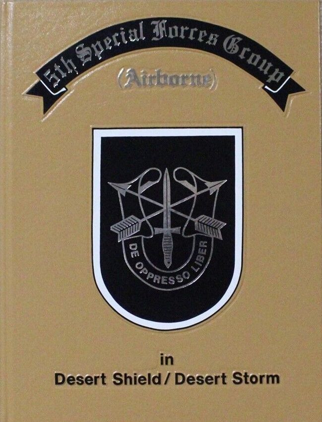 5th Special Forces Group Airborne in Desert Shield/Desert Storm