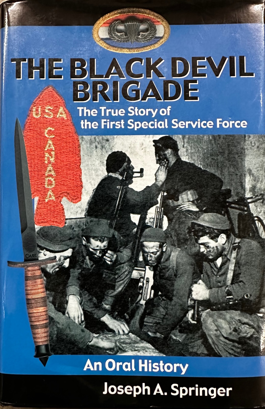 The Black Devil Brigade: The True Story of the First Special Service ...