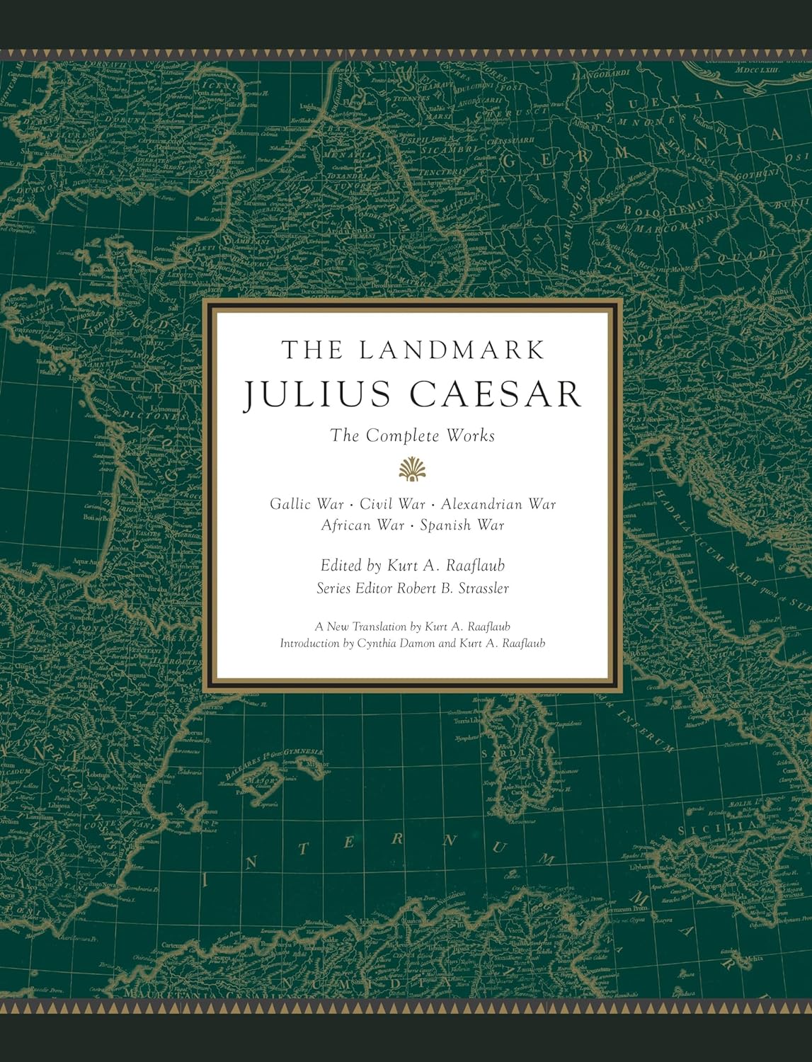 The Landmark Julius Caesar: The Complete Works: Gallic War, Civil War ...