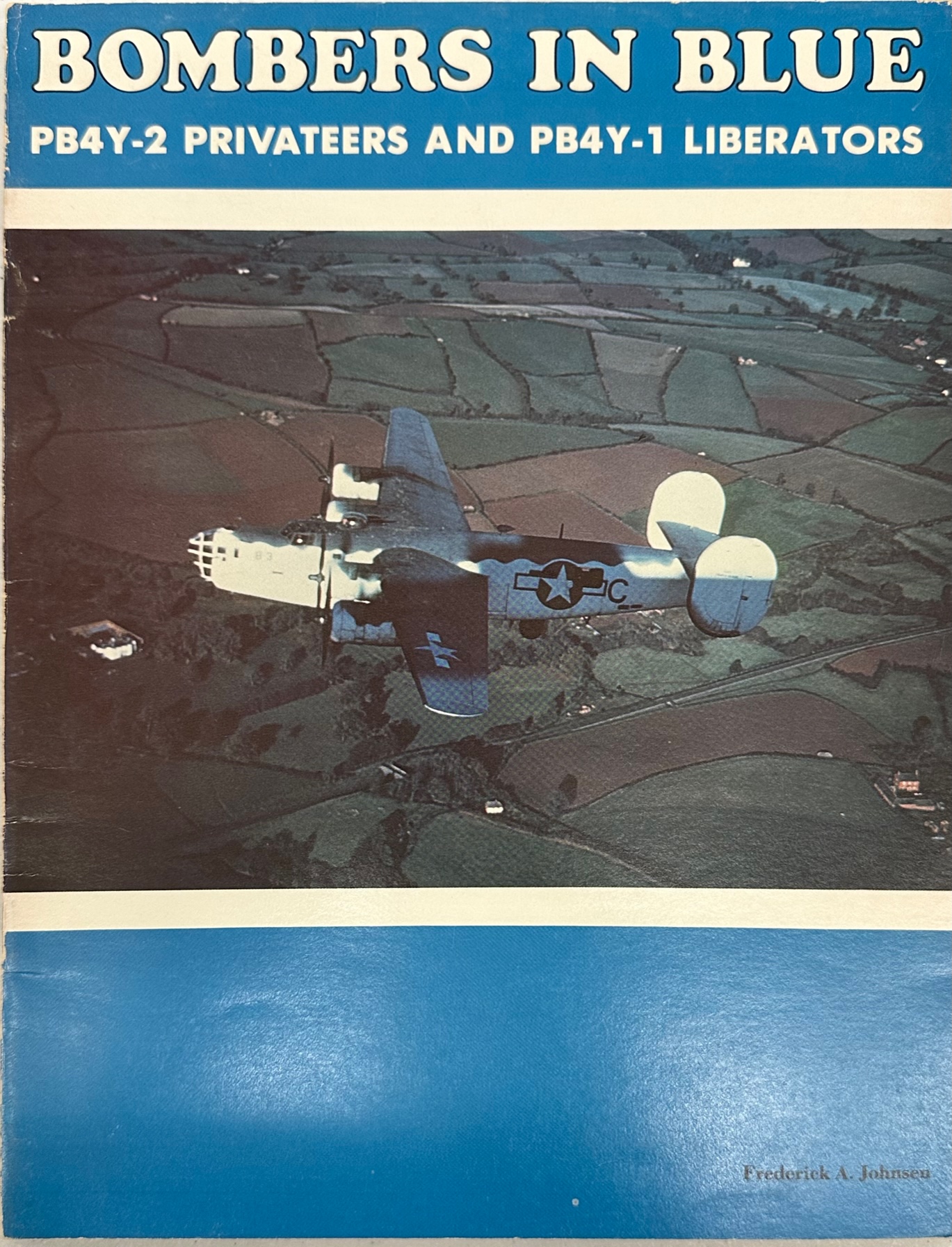 Bombers in Blue PB4Y-2 Privateers and PB4Y-1 Liberators