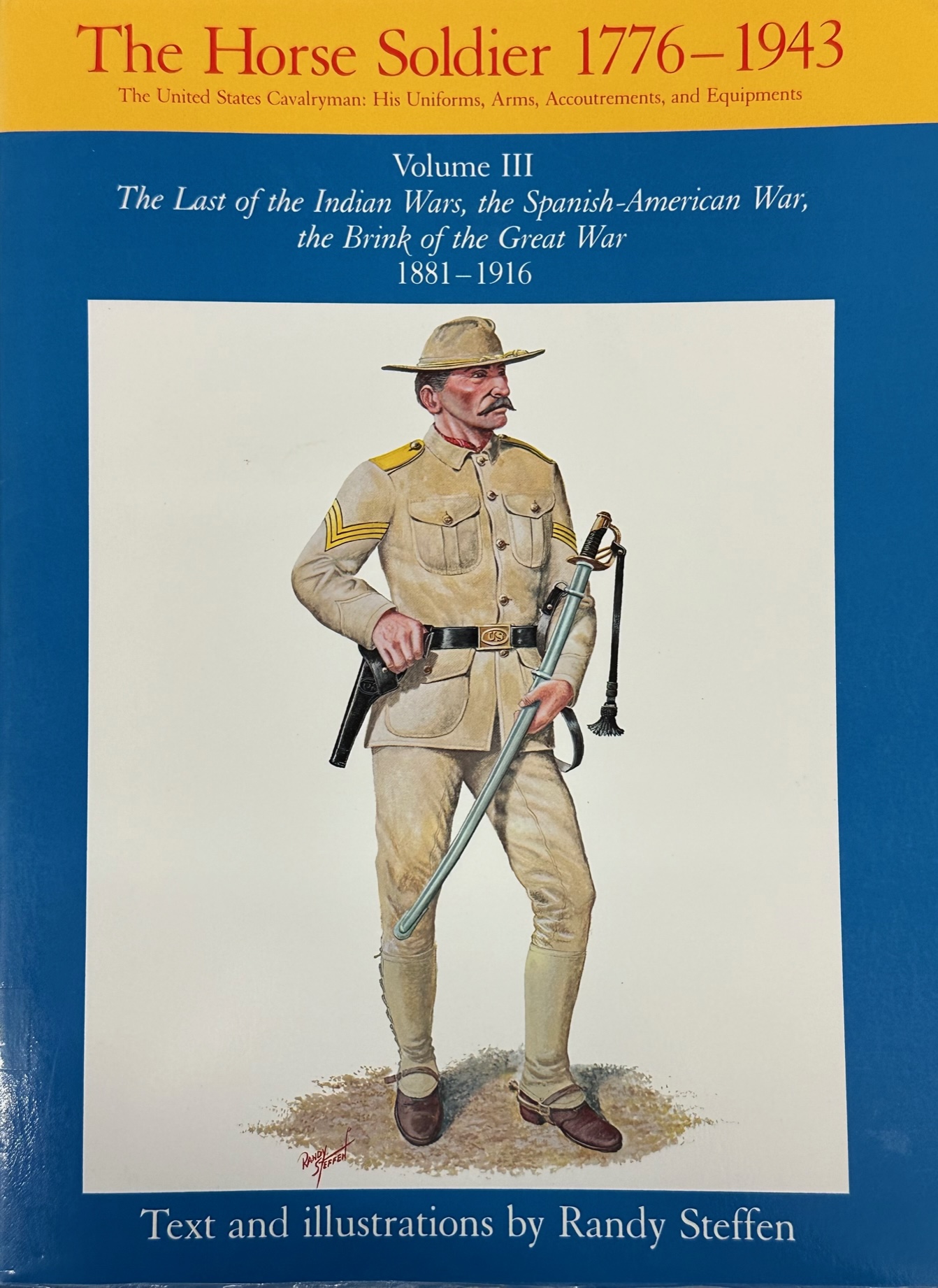 The Horse Soldier 1776-1943 Volume III: The Last of the Indian Wars ...
