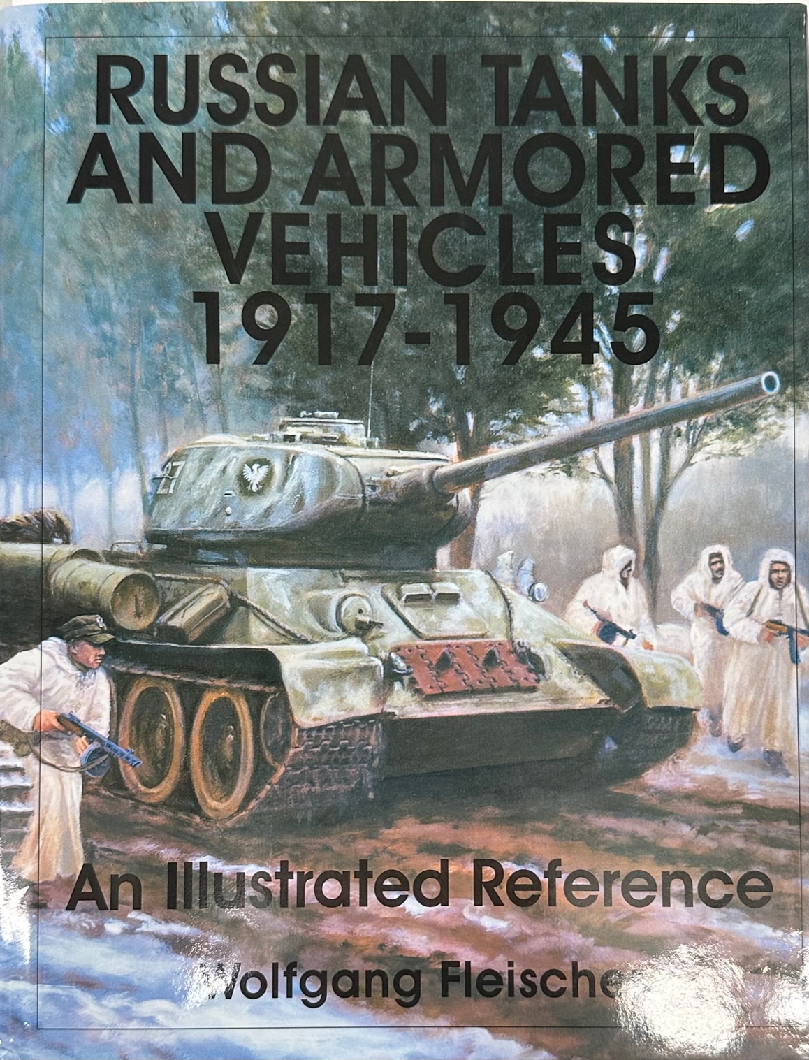 Russian Tanks and Armored Vehicles 1917-1945