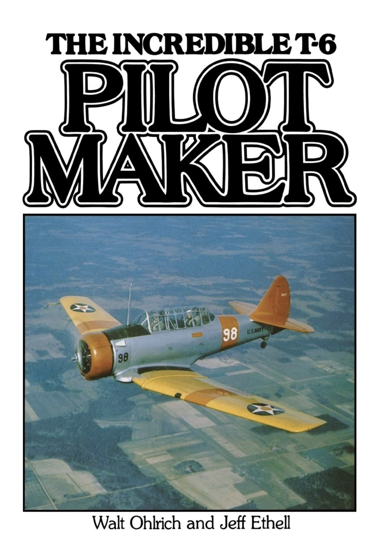 The Incredible T-6 Pilot Maker