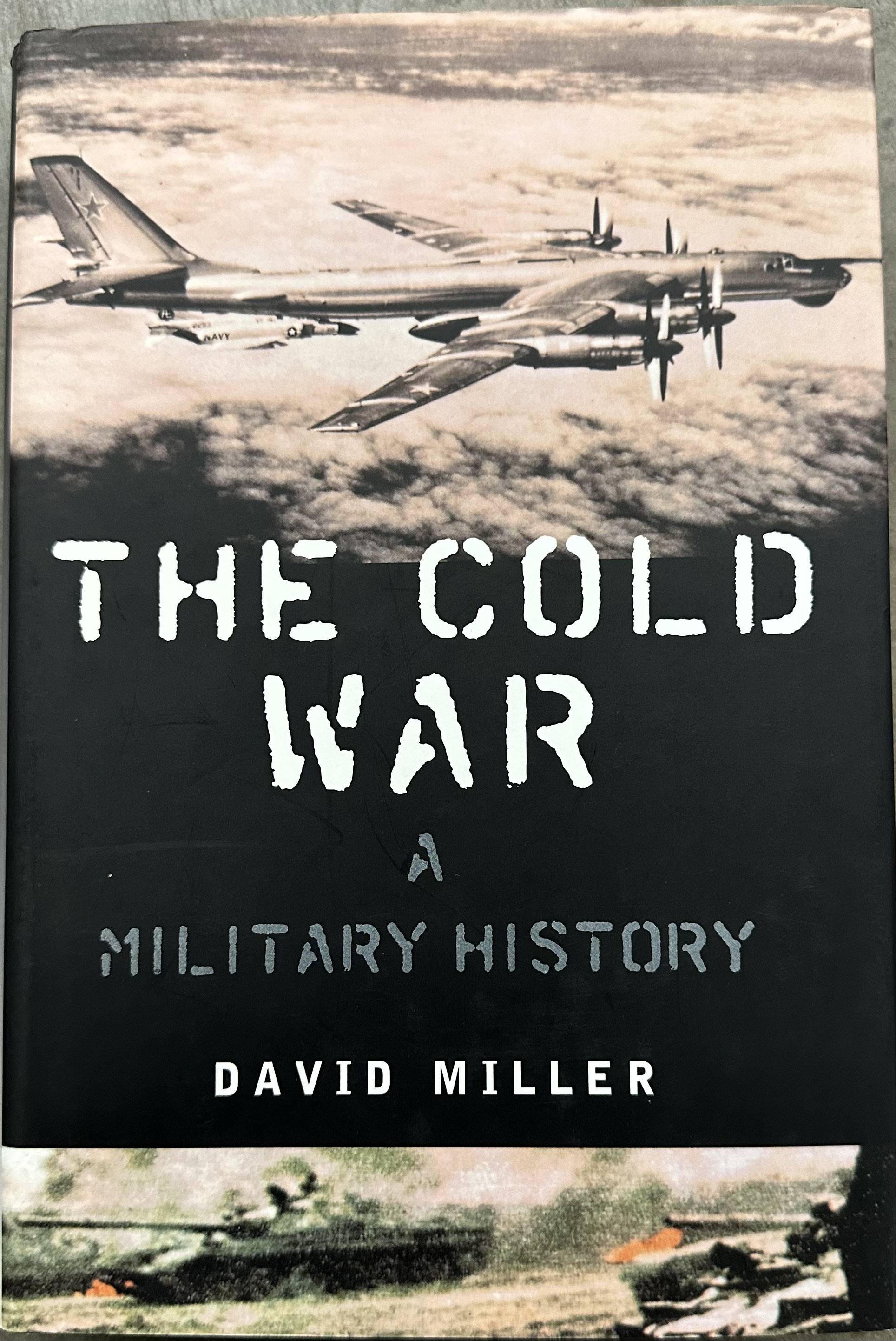 The Cold War: A Military History