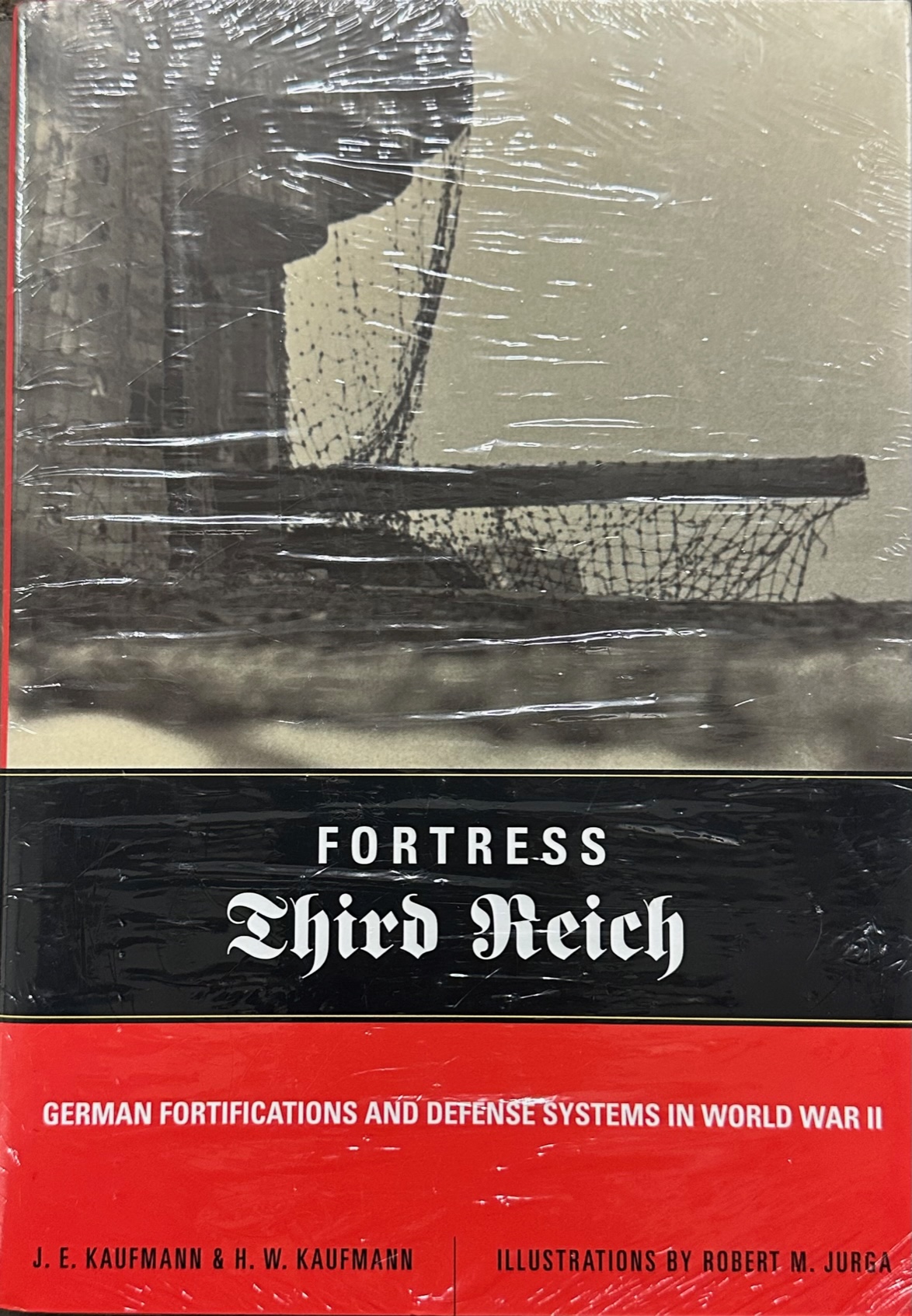 Fortress Third Reich: German Fortifications and Defense Systems in ...