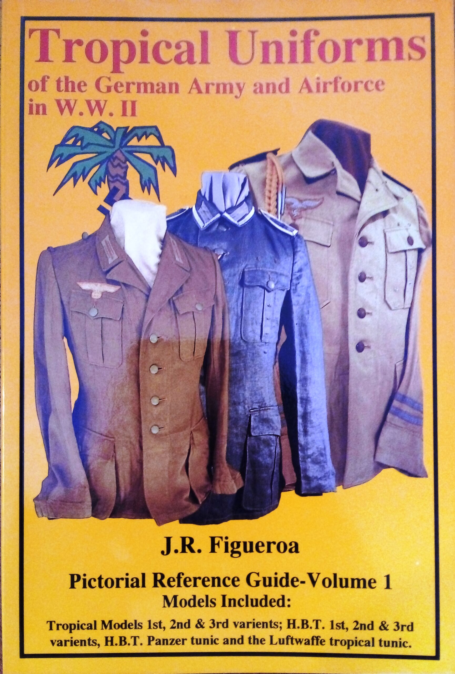 Tropical Uniforms of the German Army and Airforce in WWII