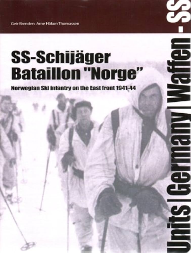 SS-Schijäger Batallion "Norge": Norwegian Ski Infantry on the East ...