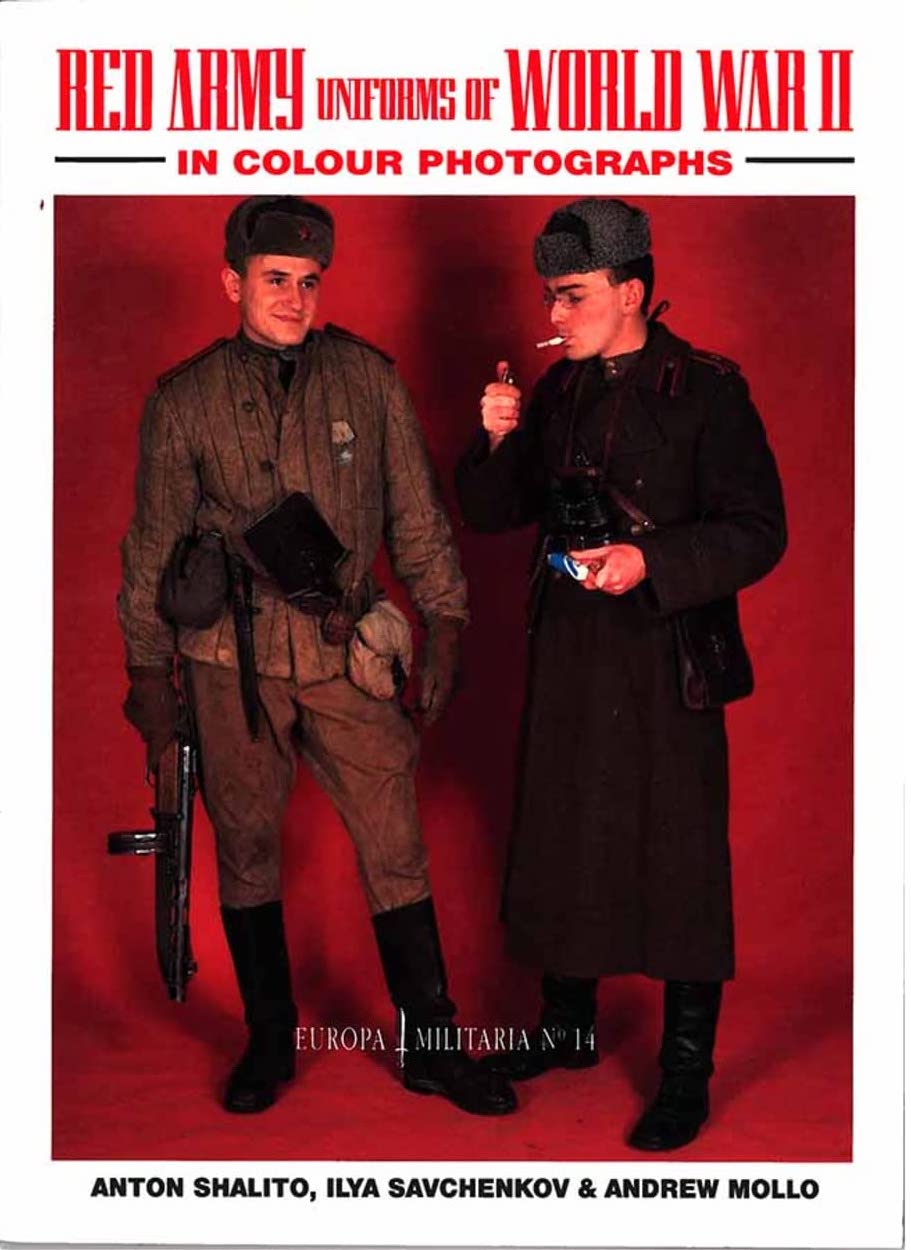 Red Army Uniforms of World War II in Colour Photographs