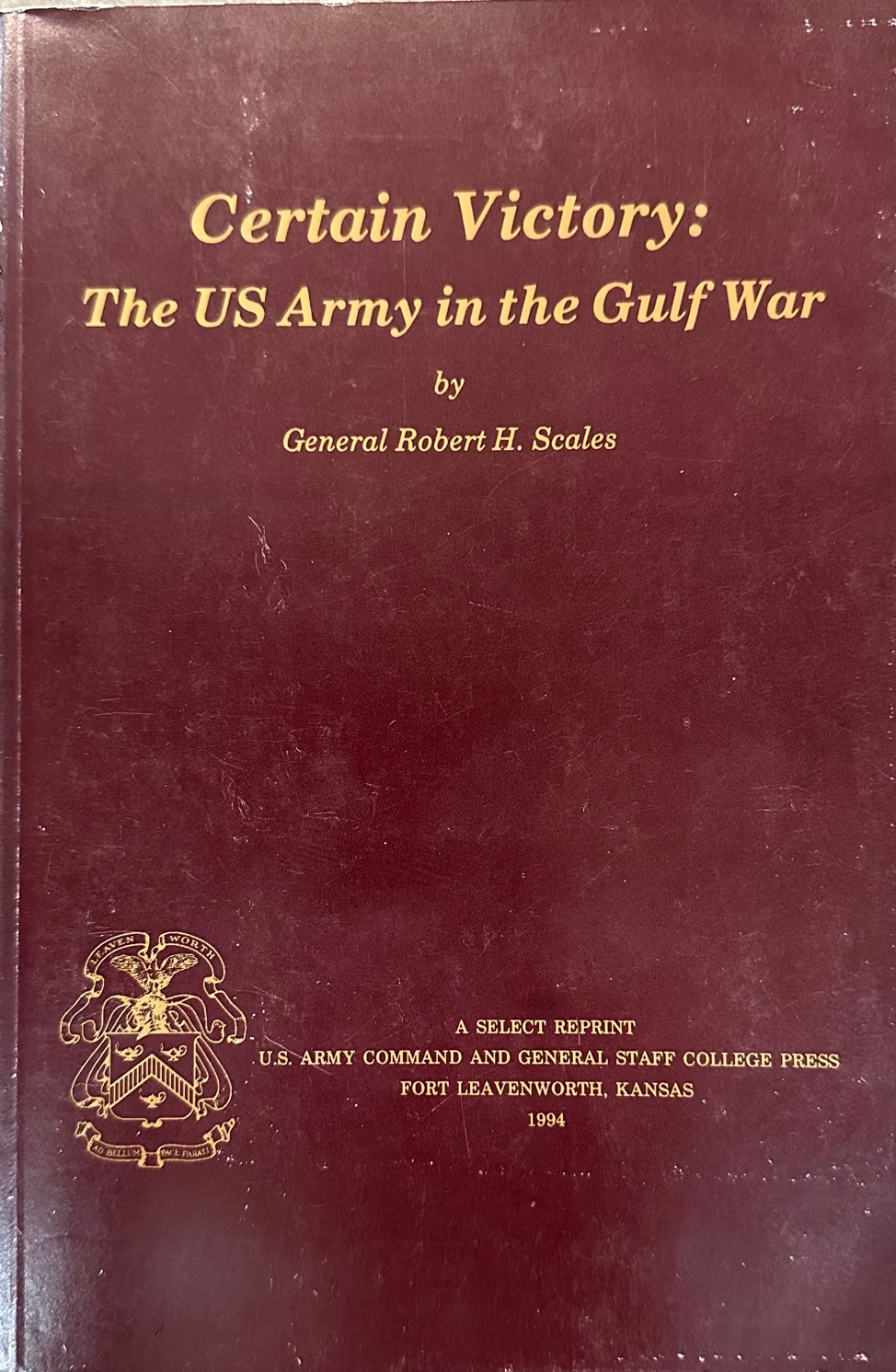 Certain Victory: The US Army in the Gulf War