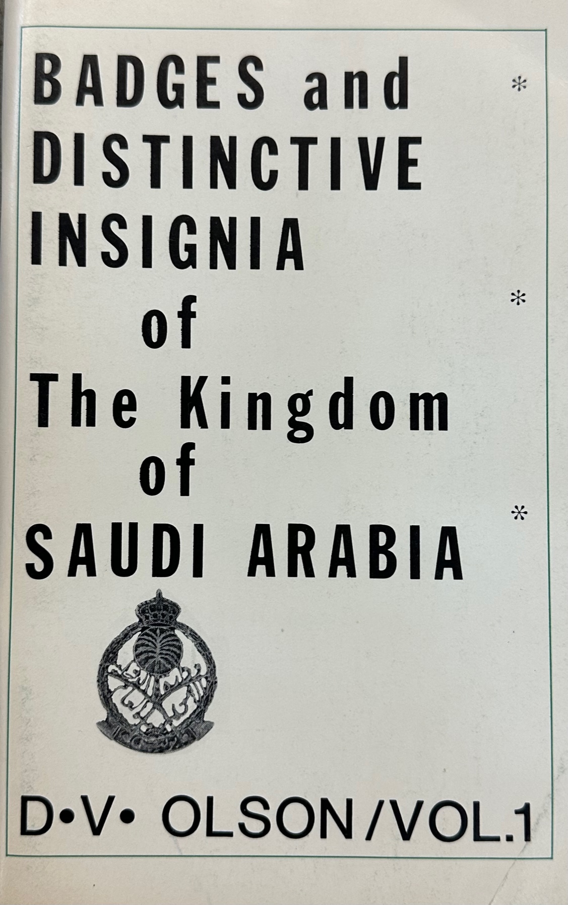 Badges and Distinctive Insignia of The Kingdom of Saudi Arabia