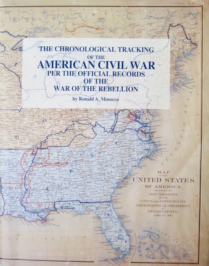 The Chronological Tracking of the American Civil War Per the Official ...