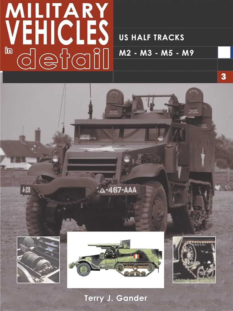 US Half-Tracks M2 M3 M5 M9 Military Vehicles in detail