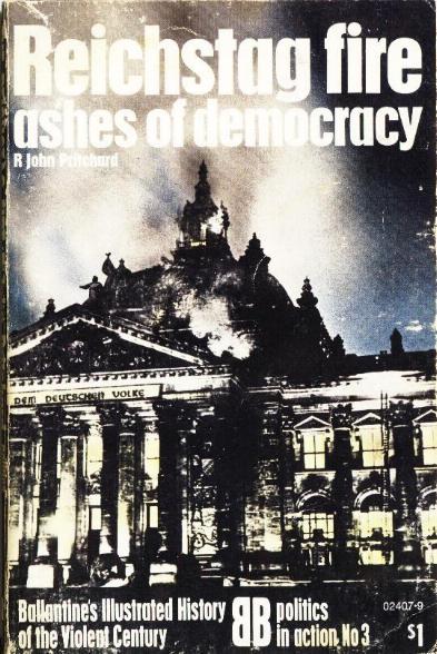 Reichstag Fire Ashes of Democracy, Politics No. 3